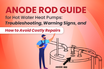 Anode Rod Troubleshooting Guide on Hot Water Heat Pump