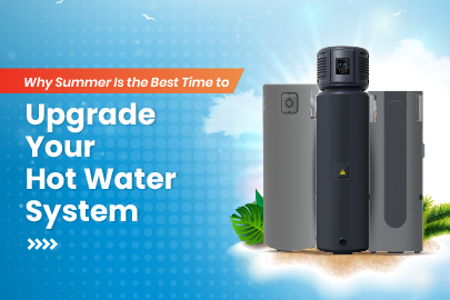 Upgrade Your Hot Water System This Summer: Top Benefits