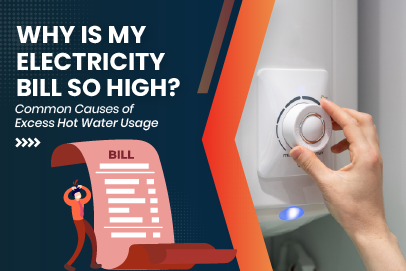 Why is My Electricity Bill So High? Understanding Hot Water Usage